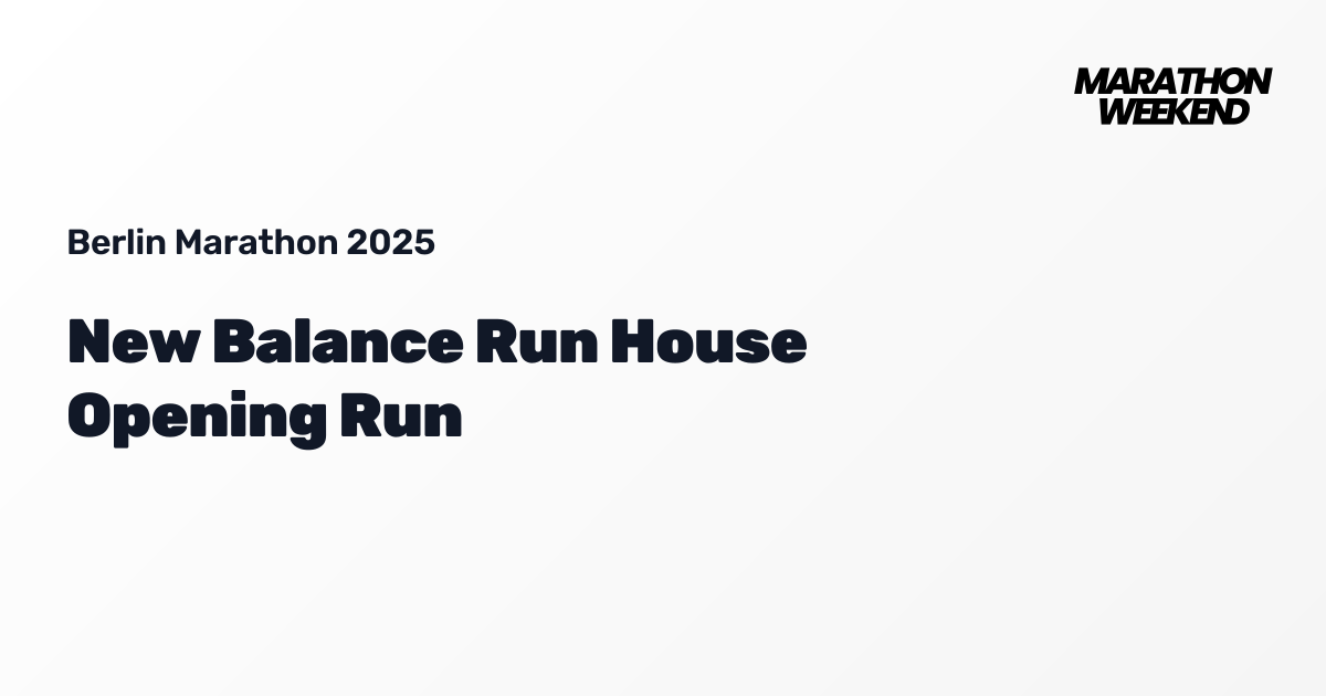 New Balance Run House Opening Run | Berlin Marathon 2025