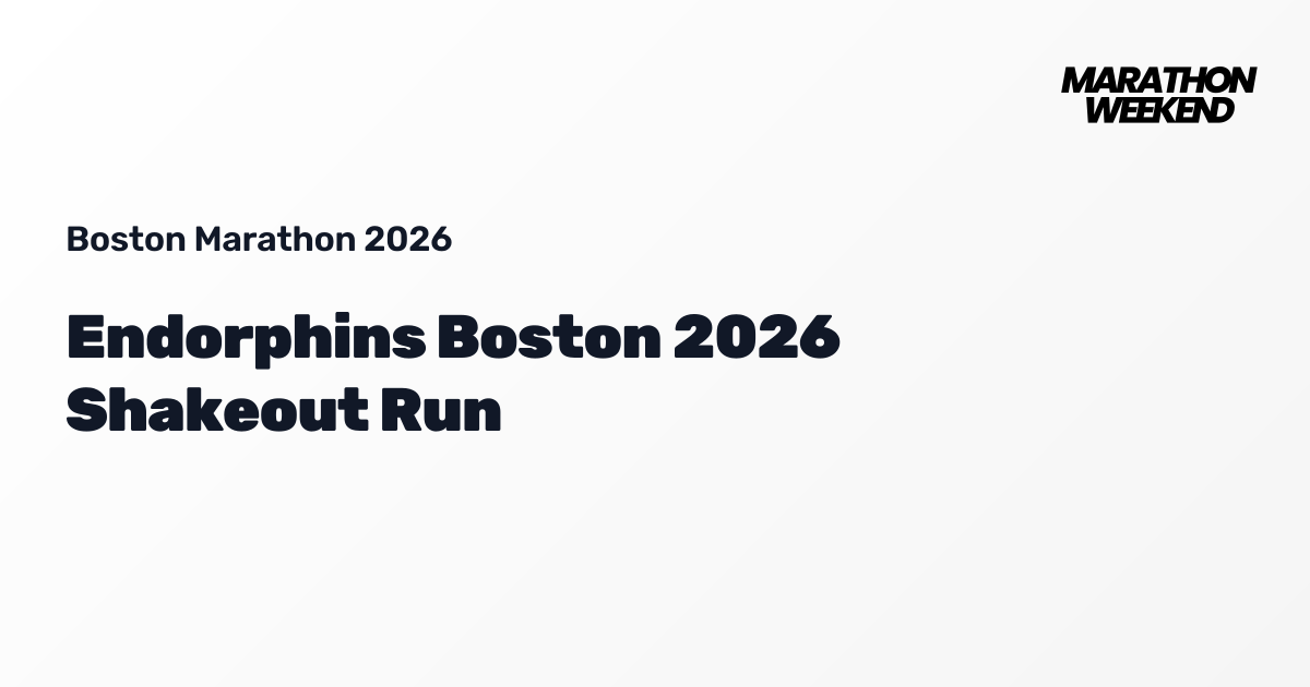 Endorphins Boston 2026 Shakeout Run | Boston Marathon 2026