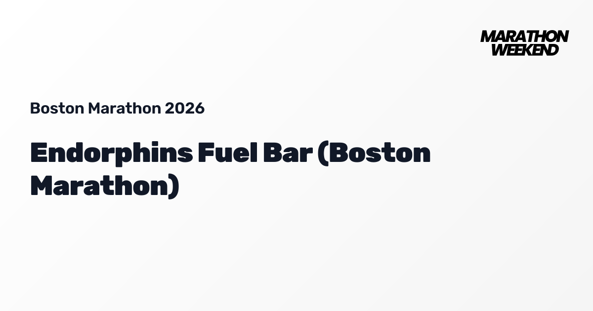 Endorphins Fuel Bar (Boston Marathon) | Boston Marathon 2026