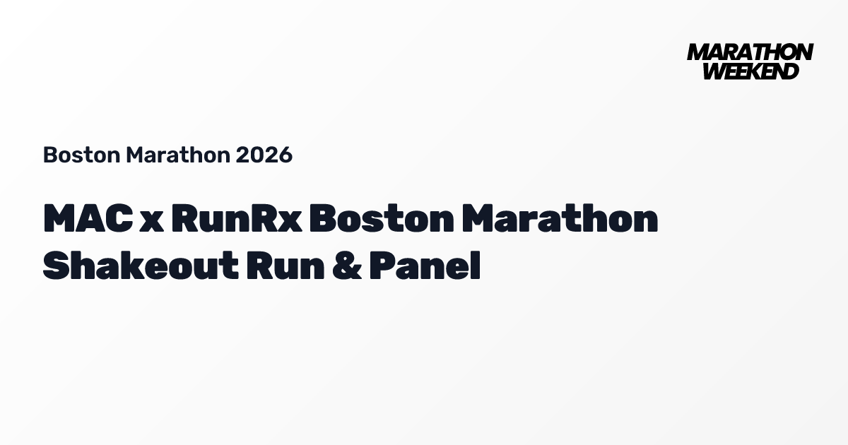 MAC x RunRx Boston Marathon Shakeout Run & Panel | Boston Marathon 2026