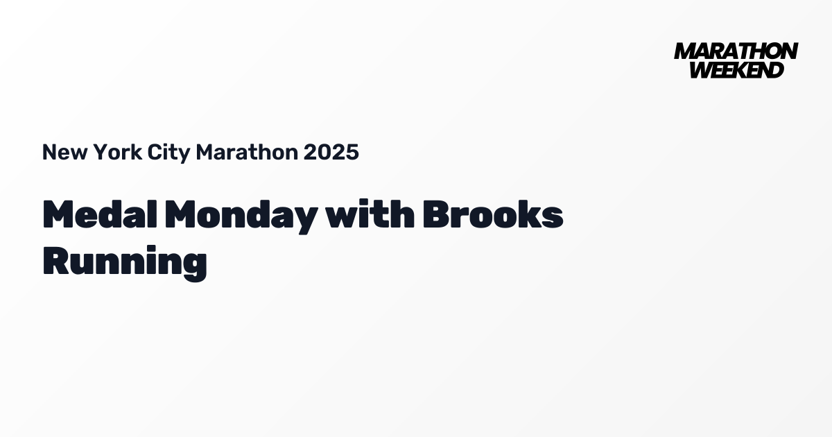 Medal Monday with Brooks Running | New York City Marathon 2025