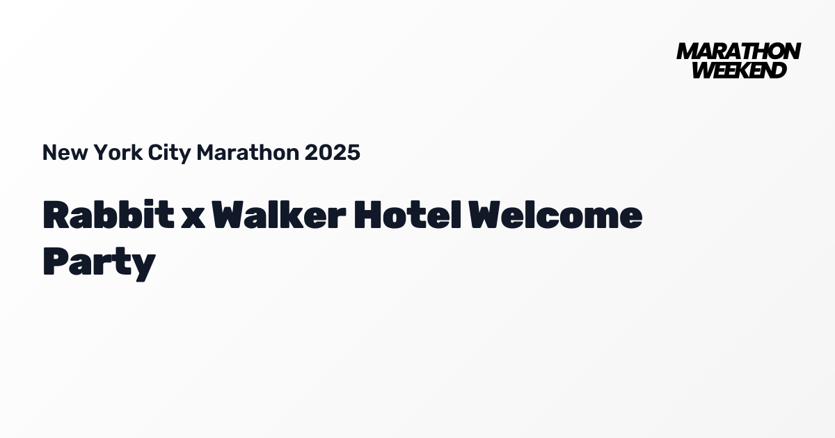 Rabbit x Walker Hotel Welcome Party | New York City Marathon 2025